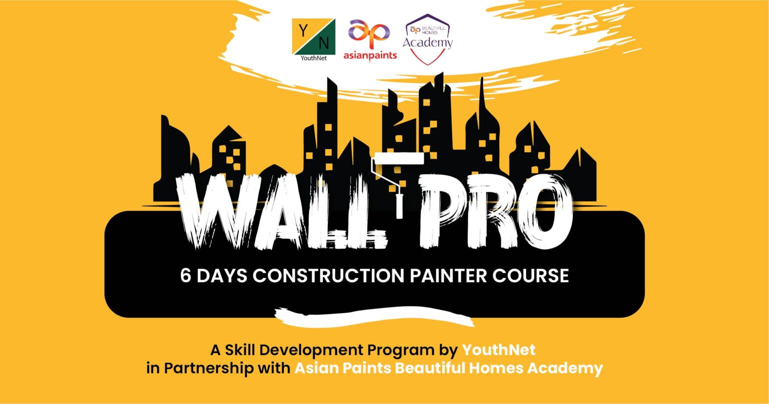 Wall Pro 6 Days Construction Painter Course with Asian Paints - YouthNet
