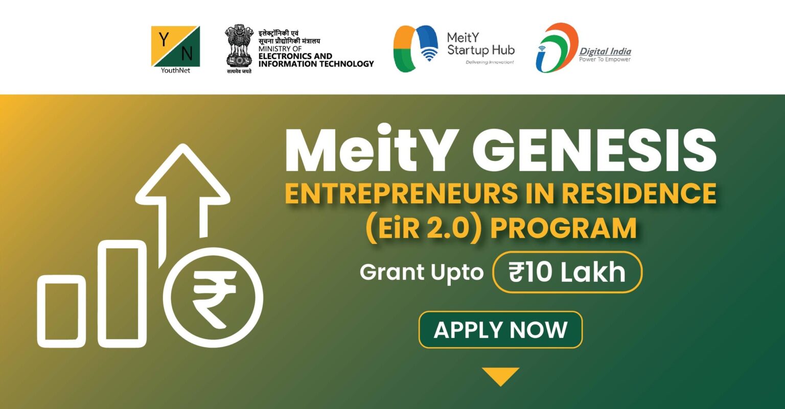 Inviting Application For The MeitY GENESIS – Entrepreneur in Residence ...